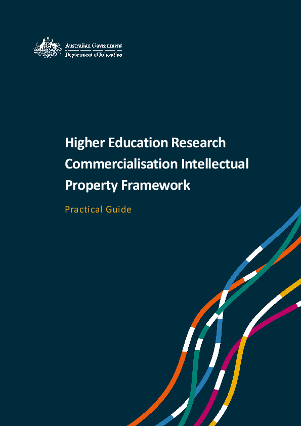 Higher Education Research Commercialisation Intellectual Property ... Higher Education Research Commercialisation Intellectual Property ...